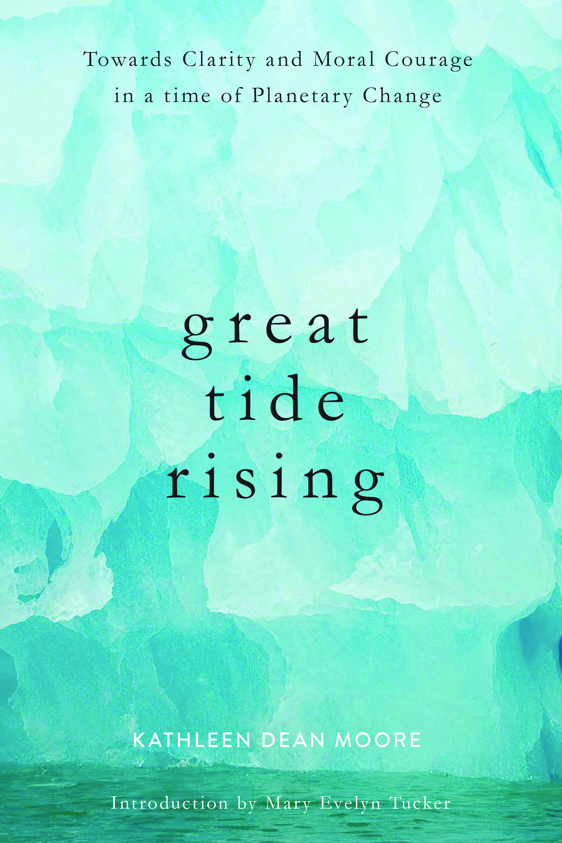 Alaska Dispatch News applauds Kathleen Dean Moore’s Great Tide Rising